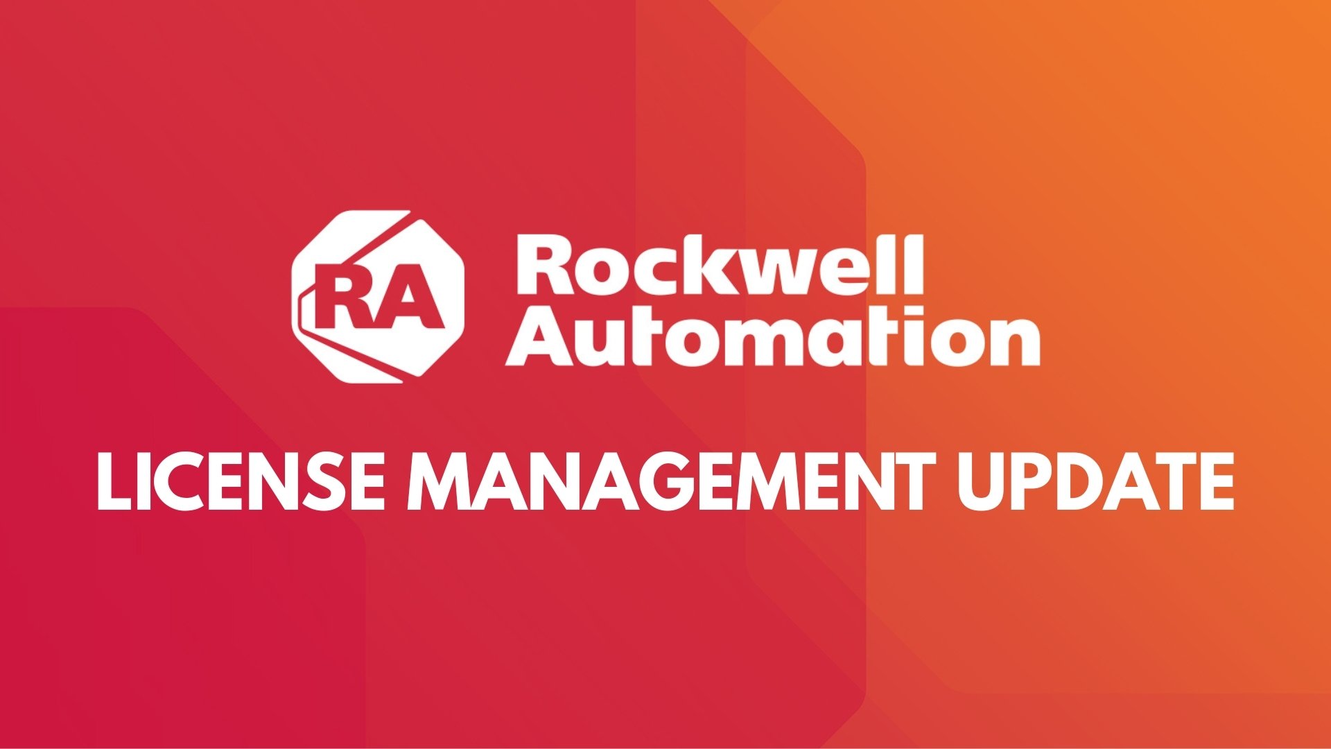 Rockwell’s New License Management Experience, Coming July 2025
